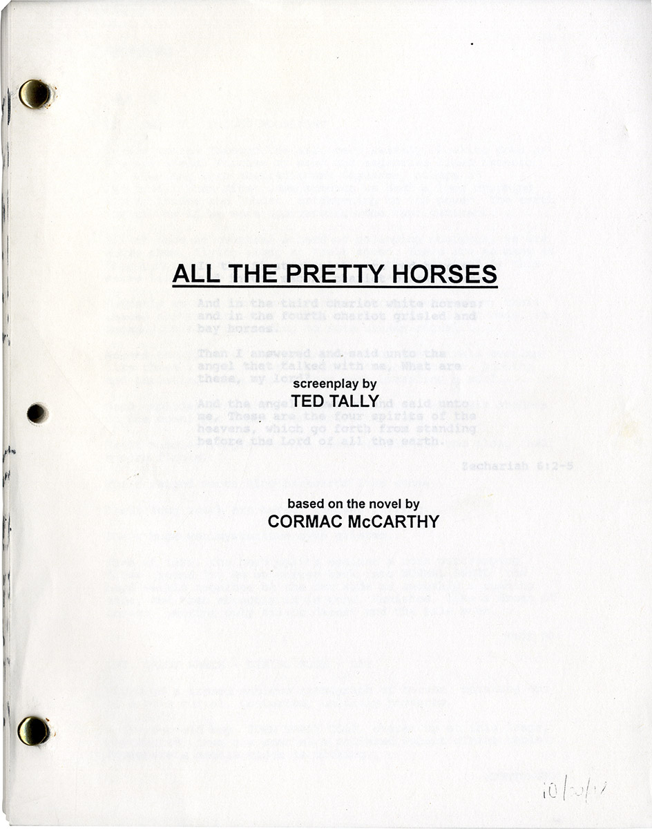 Cormac McCarthy (source) ALL THE PRETTY HORSES [ca. 1999] Film script ...